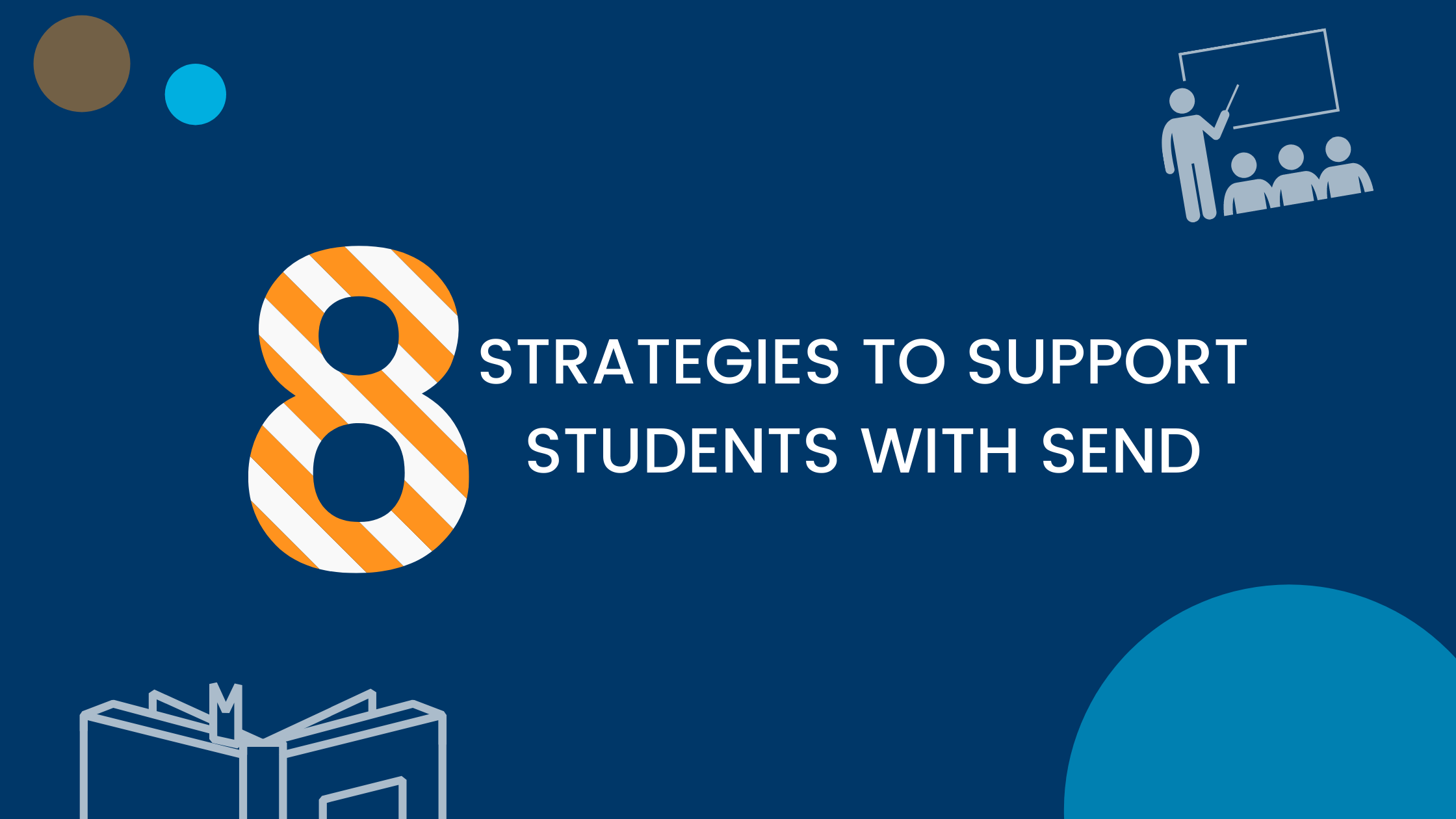 8 Strategies to Support Students with SEND - Prospero Teaching